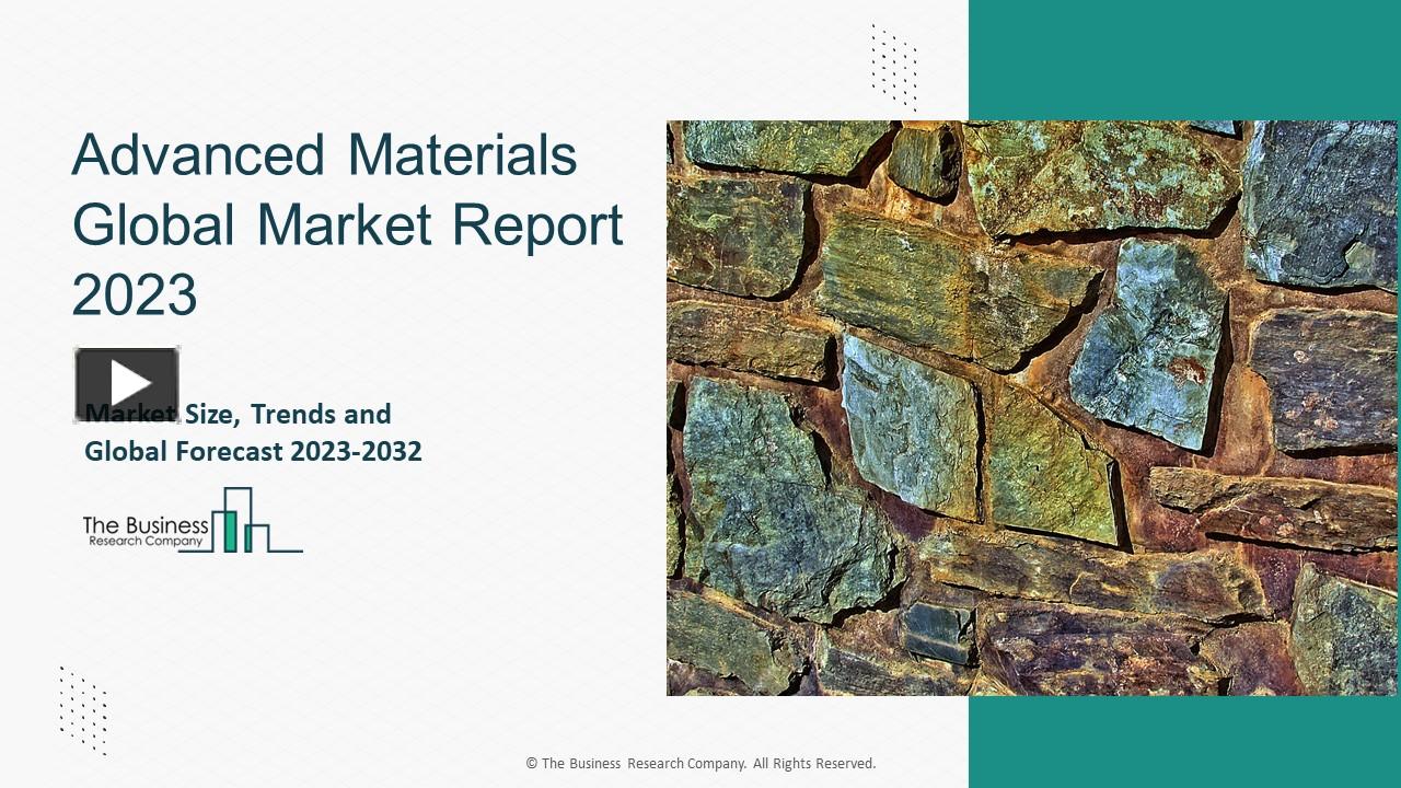 PPT – Advanced Materials Market Key Trends And Strategies For Expansion 2023-2032 PowerPoint ...