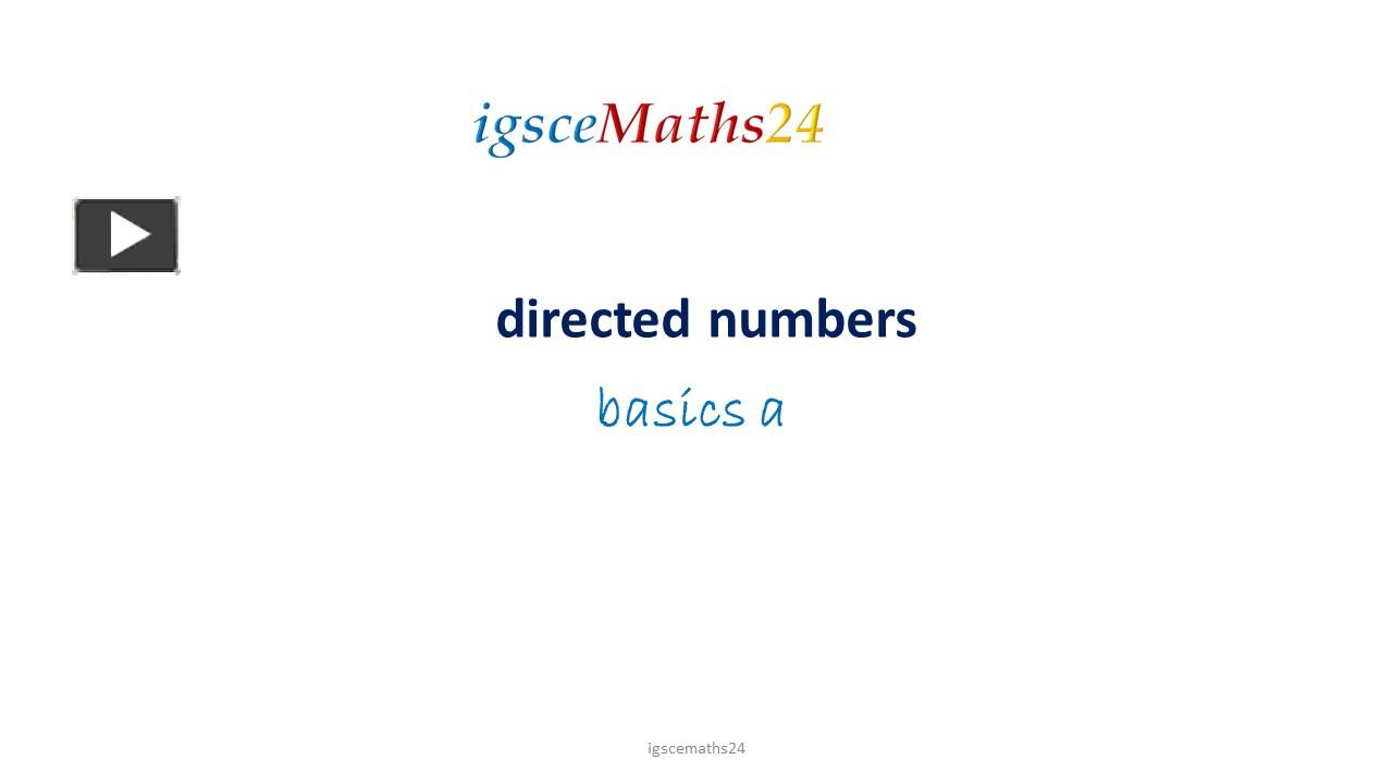 igsce maths directed numbers basics 1 presentation | free to download