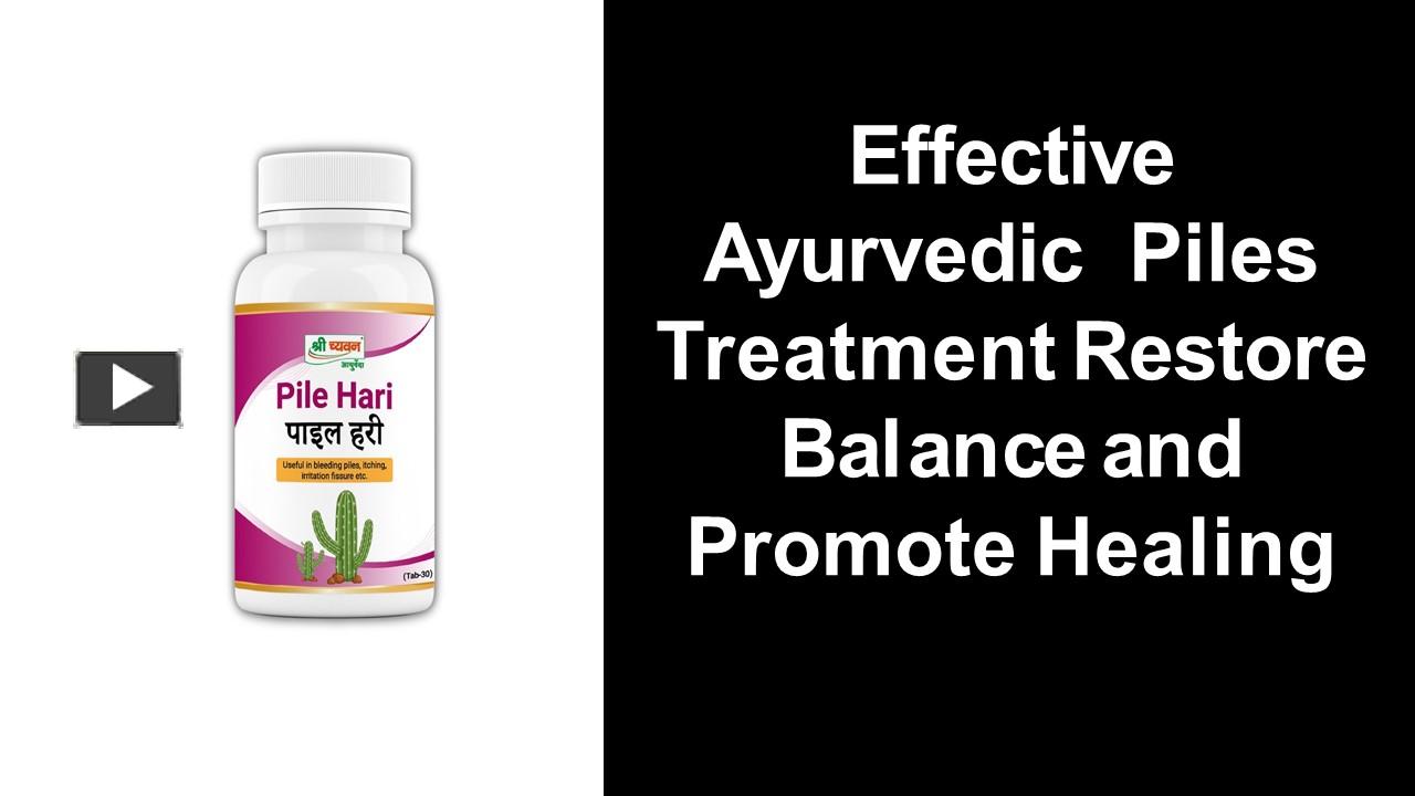 PPT – Ayurvedic medicine for Piles treatment PowerPoint presentation | free to download - id ...