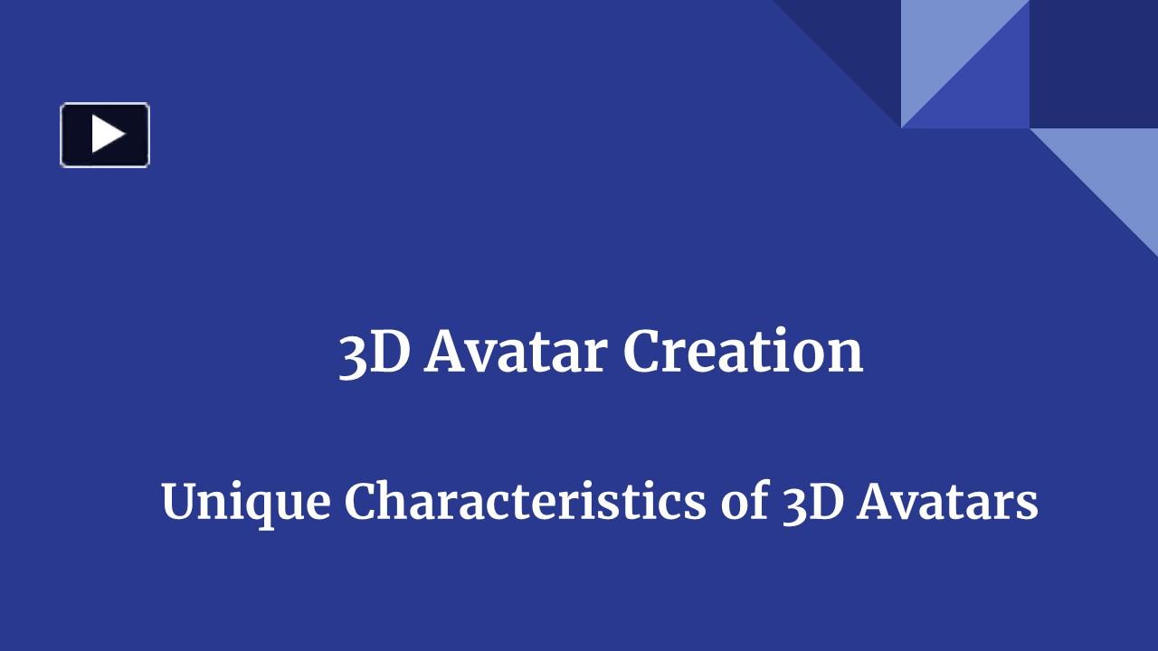 PPT – 3D Avatar Creation - Unique Characteristics of 3D Avatars PowerPoint presentation | free ...