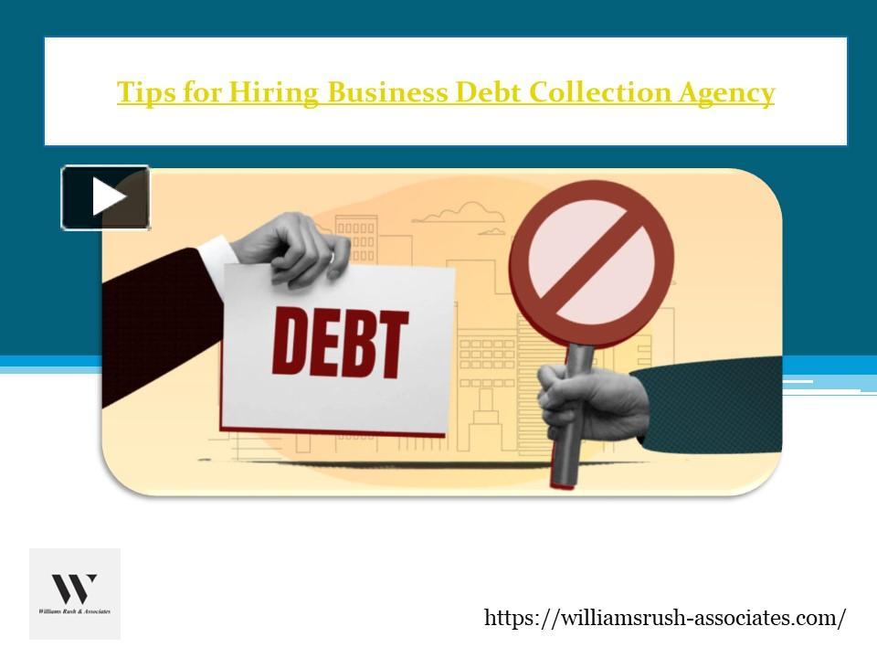 PPT – Tips for Hiring Business Debt Collection Agency PowerPoint presentation | free to download ...