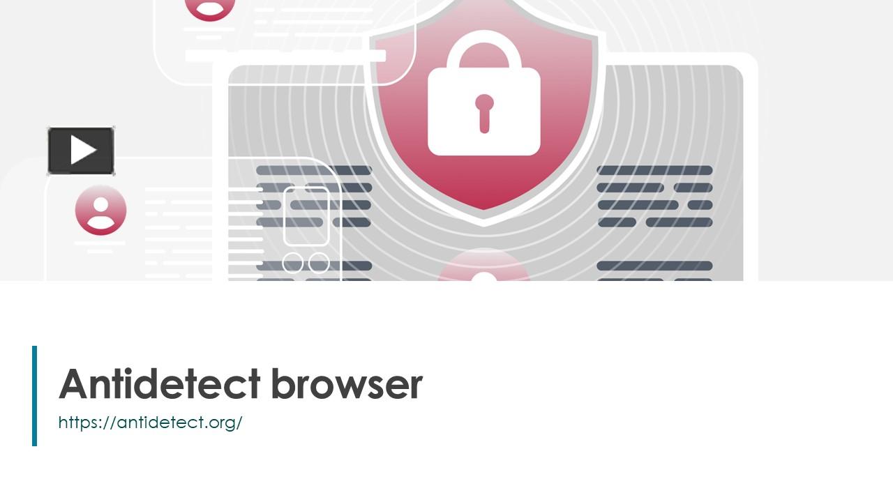 PPT – antidetect browser PowerPoint presentation | free to download - id: 979c39-NThlY