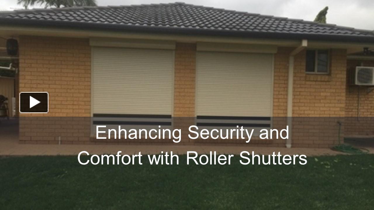 Enhancing Security and Comfort with Roller Shutters presentation | free to download