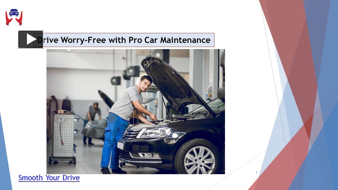 PPT – Drive Worry-Free with Pro Car Maintenance PowerPoint presentation | free to download - id ...