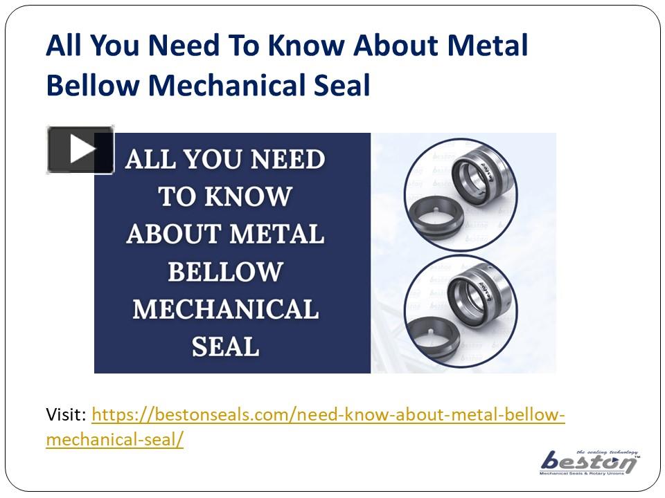 PPT – Things to know about metal bellow mechanical seal - Beston Seals PowerPoint presentation ...