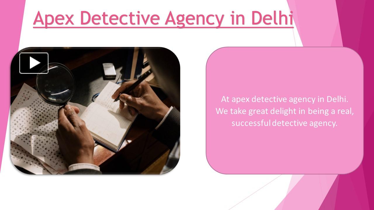 PPT – Apex Detective agency in Delhi PowerPoint presentation | free to download - id: 97a213-ZWZmO