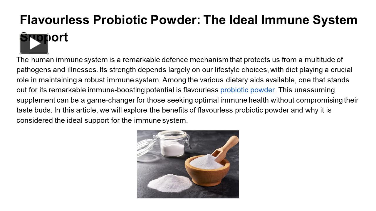 PPT – Flavourless Probiotic Powder: The Ideal Immune System Support PowerPoint presentation ...