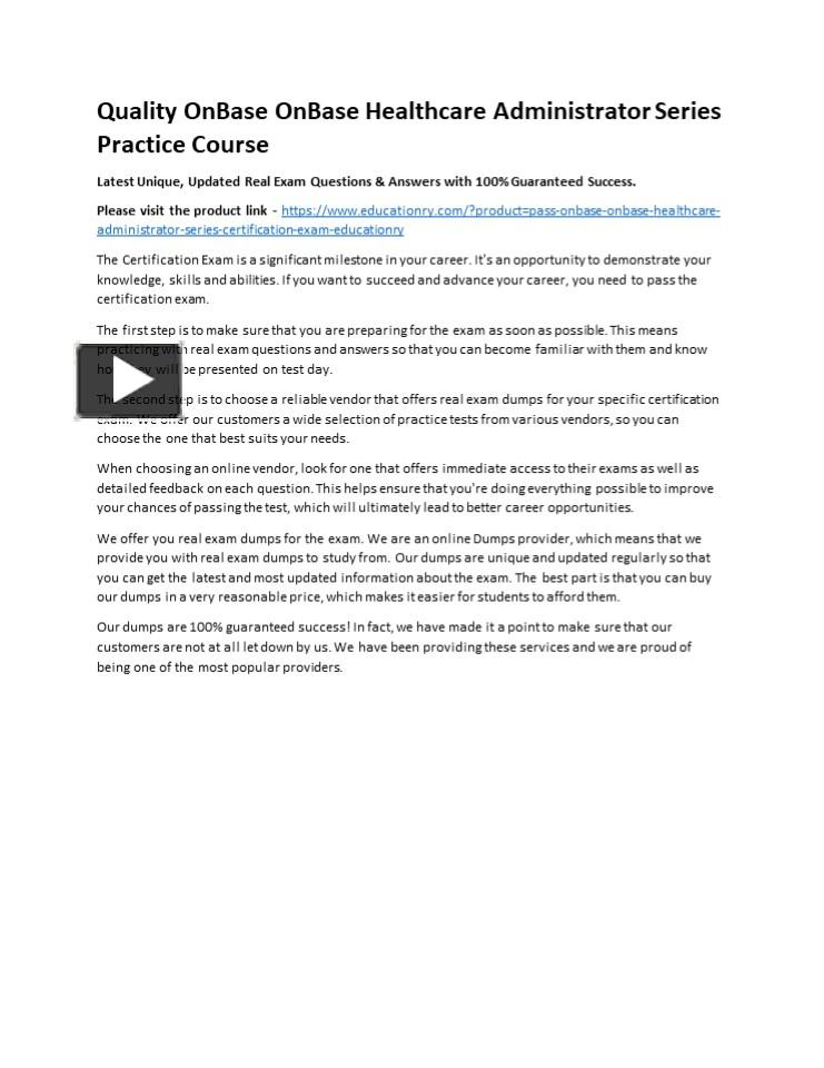 Quality OnBase OnBase Healthcare Administrator Series Practice Course presentation | free to ...