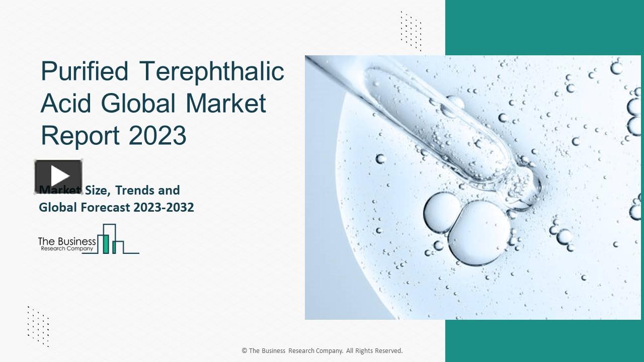 PPT – Purified Terephthalic Acid Market Share, Size, key Drivers And Forecast 2032 PowerPoint ...