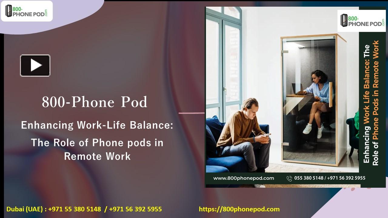 PPT – Enhancing Work-Life Balance: The Role of Phone pods in Remote Work PowerPoint presentation ...