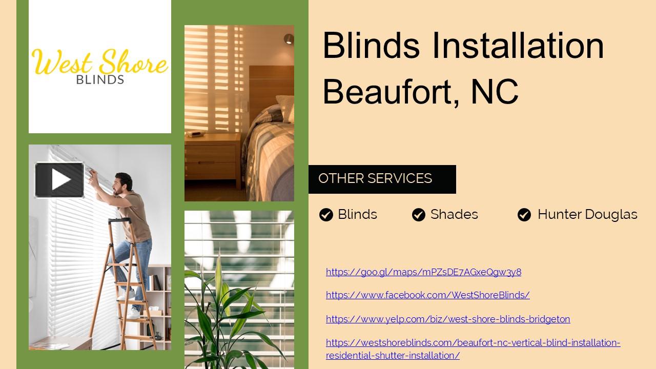 Blinds Installation Services Beaufort, NC presentation | free to download