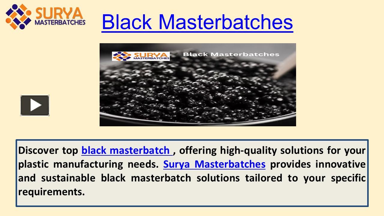PPT – Black Masterbatches - Surya Masterbatches PowerPoint presentation | free to download - id ...