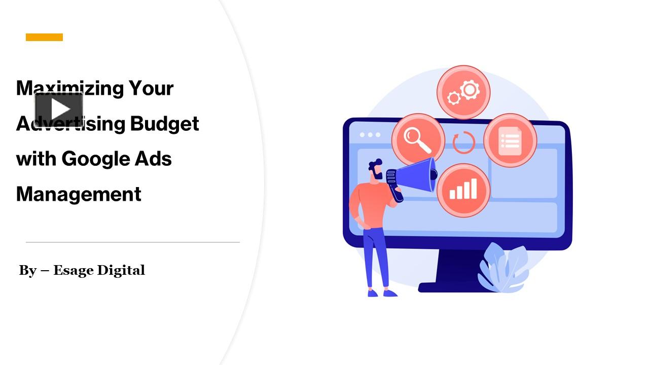 Maximizing Your Advertising Budget with Google Ads Management ...
