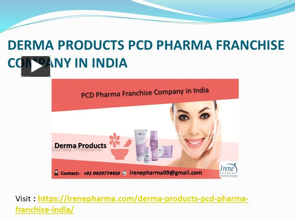 PPT – Derma Products PCD Pharma Franchise Company in India PowerPoint presentation | free to ...
