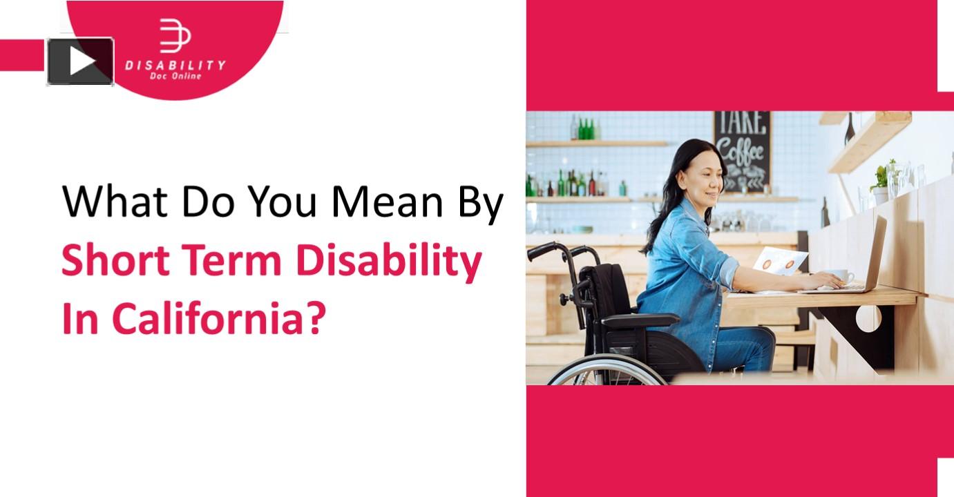 PPT – What Do You Mean By Short Term Disability In California ...
