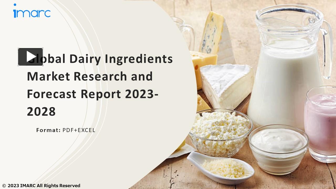 PPT – Dairy Ingredients Market Growth, Demand and Challenges of the Key Industry Players 2028 ...