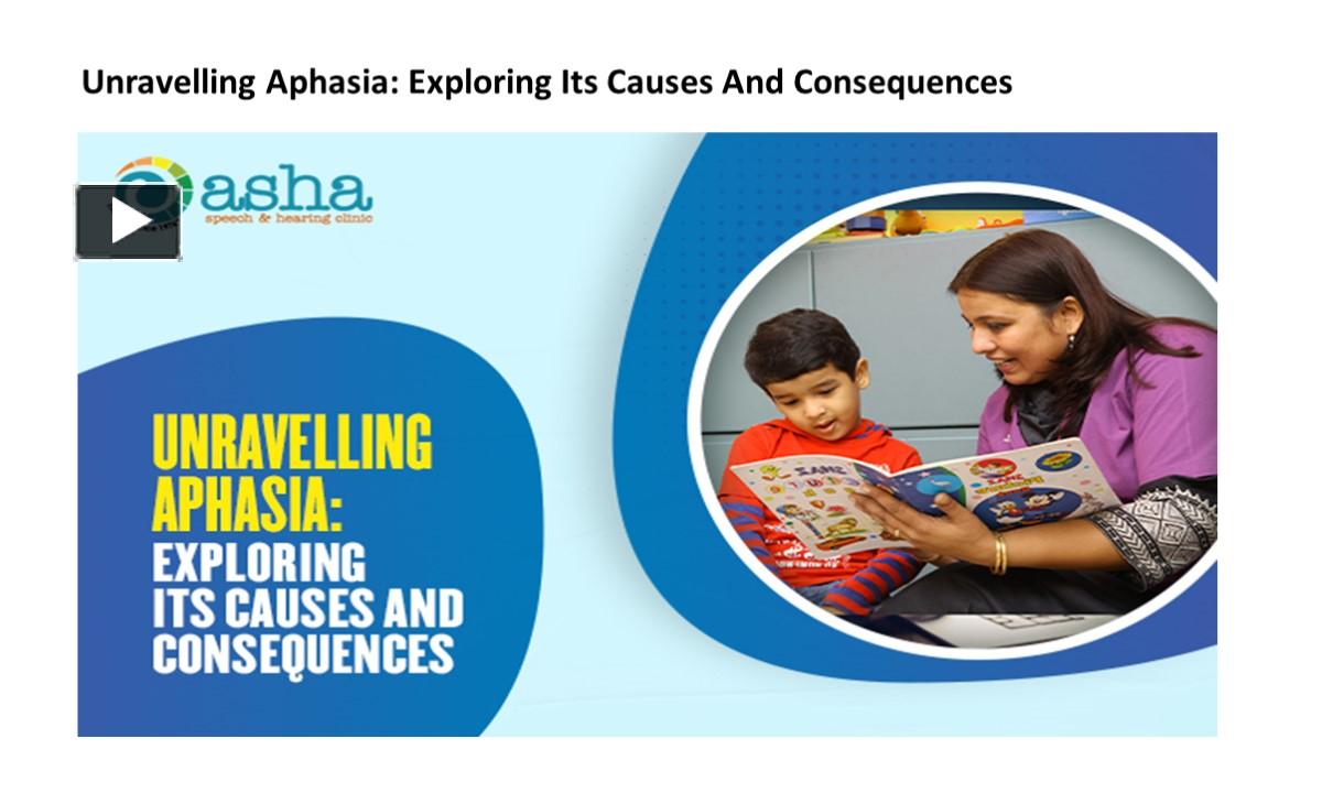 PPT – Unravelling Aphasia: Exploring Its Causes And Consequences PowerPoint presentation | free ...