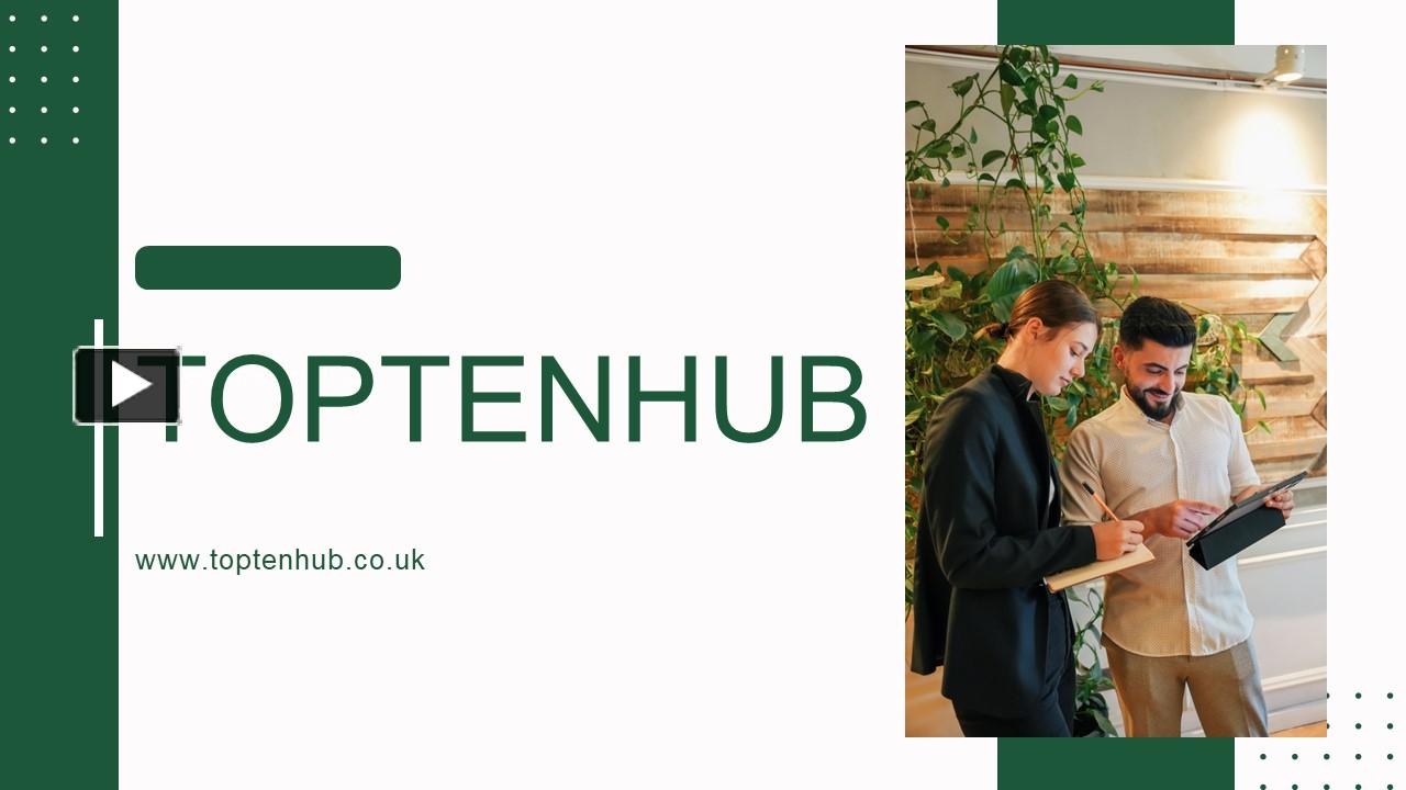 PPT – TopTenHub-All Things Top Ten PowerPoint presentation | free to view - id: 97ad97-ZWVhM