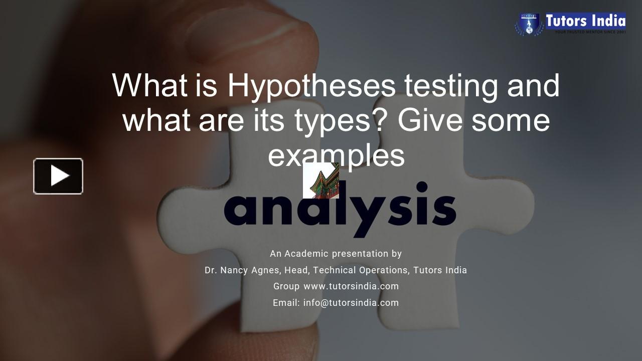 Ppt What Is Hypotheses Testing And What Are Its Types Powerpoint