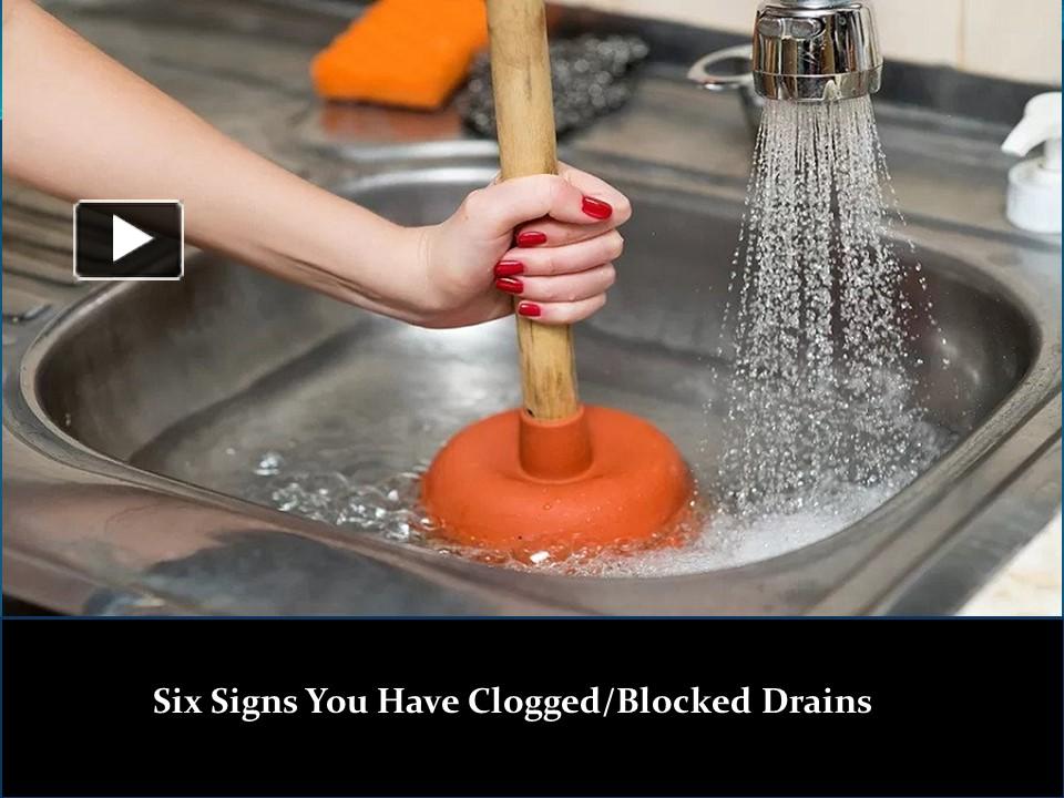 PPT – Six Signs You Have Clogged/Blocked Drains PowerPoint presentation | free to download - id ...