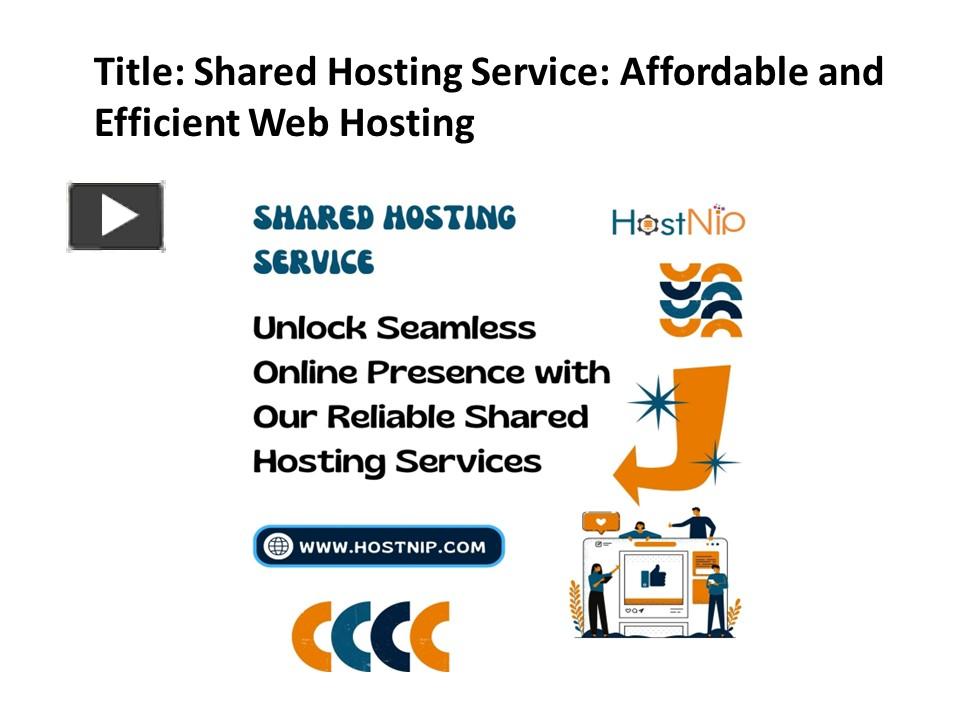 PPT – Shared Hosting Service: Affordable and Efficient Web Hosting PowerPoint presentation ...