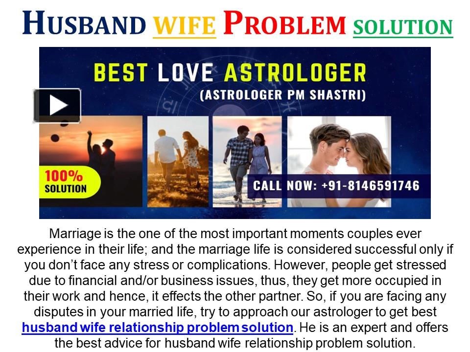 PPT – Husband Wife Dispute Relationship Problem Solution +91-8146591746 Call 100% Result ...