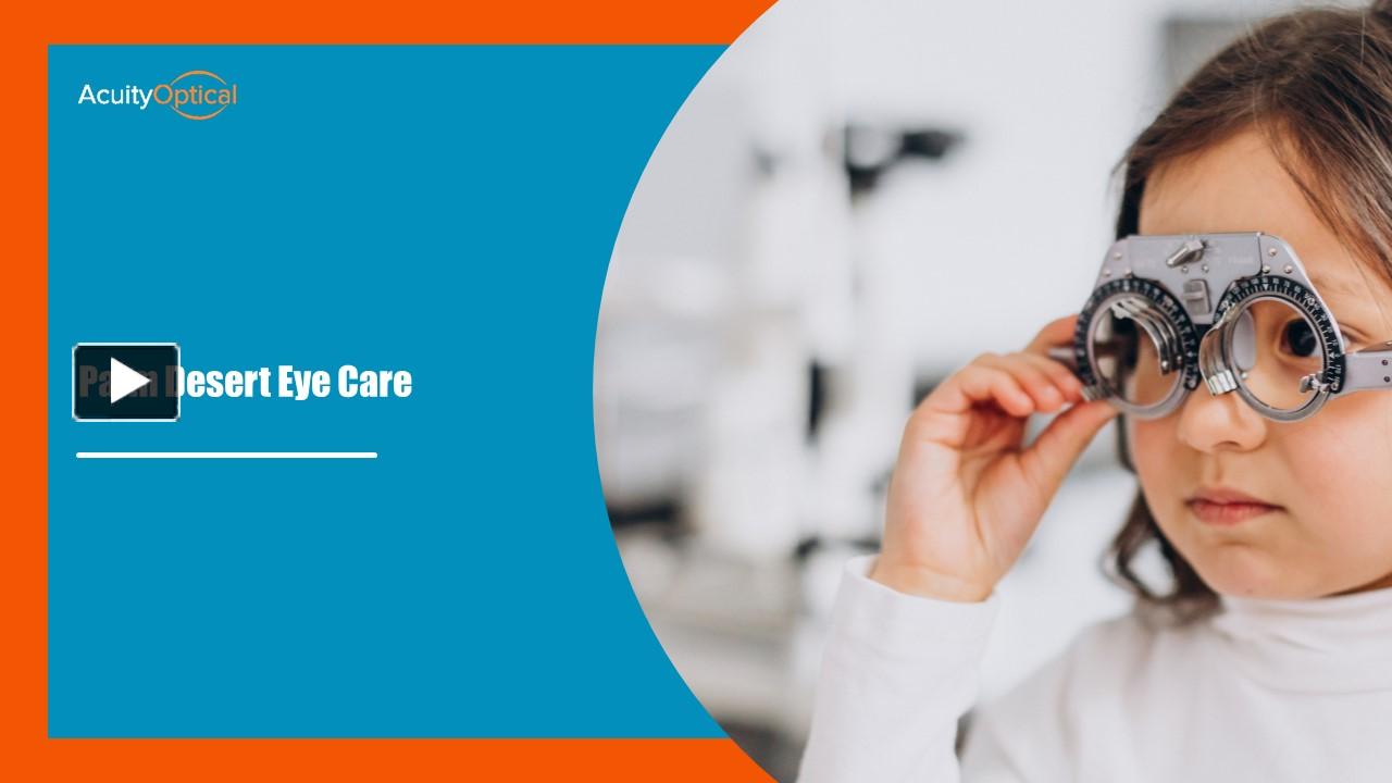 Tips From Palm Desert Eye Care Experts For Safeguarding Your Eyes From Pollution presentation ...