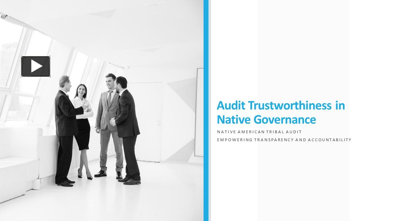 PPT – Audit Trustworthiness in Native Governance PowerPoint presentation | free to download - id ...