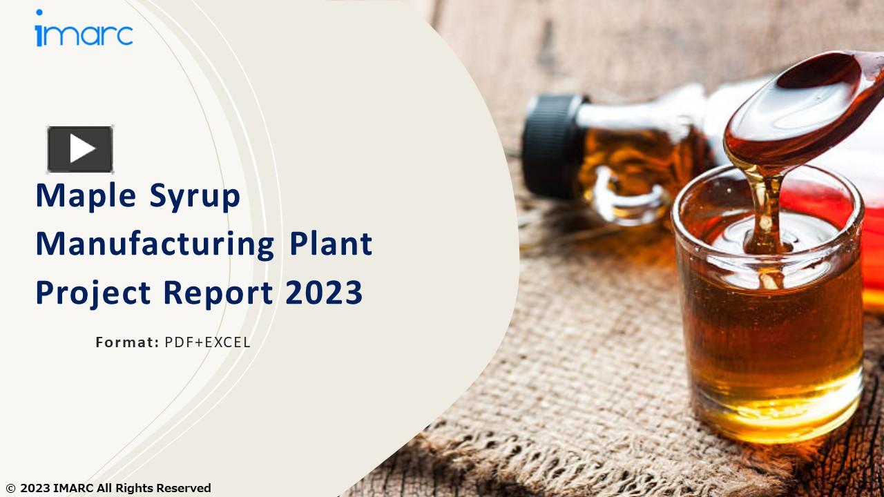 PPT – Maple Syrup Manufacturing Plant Cost PPT | Project Report 2023: Machinery, Raw Materials ...