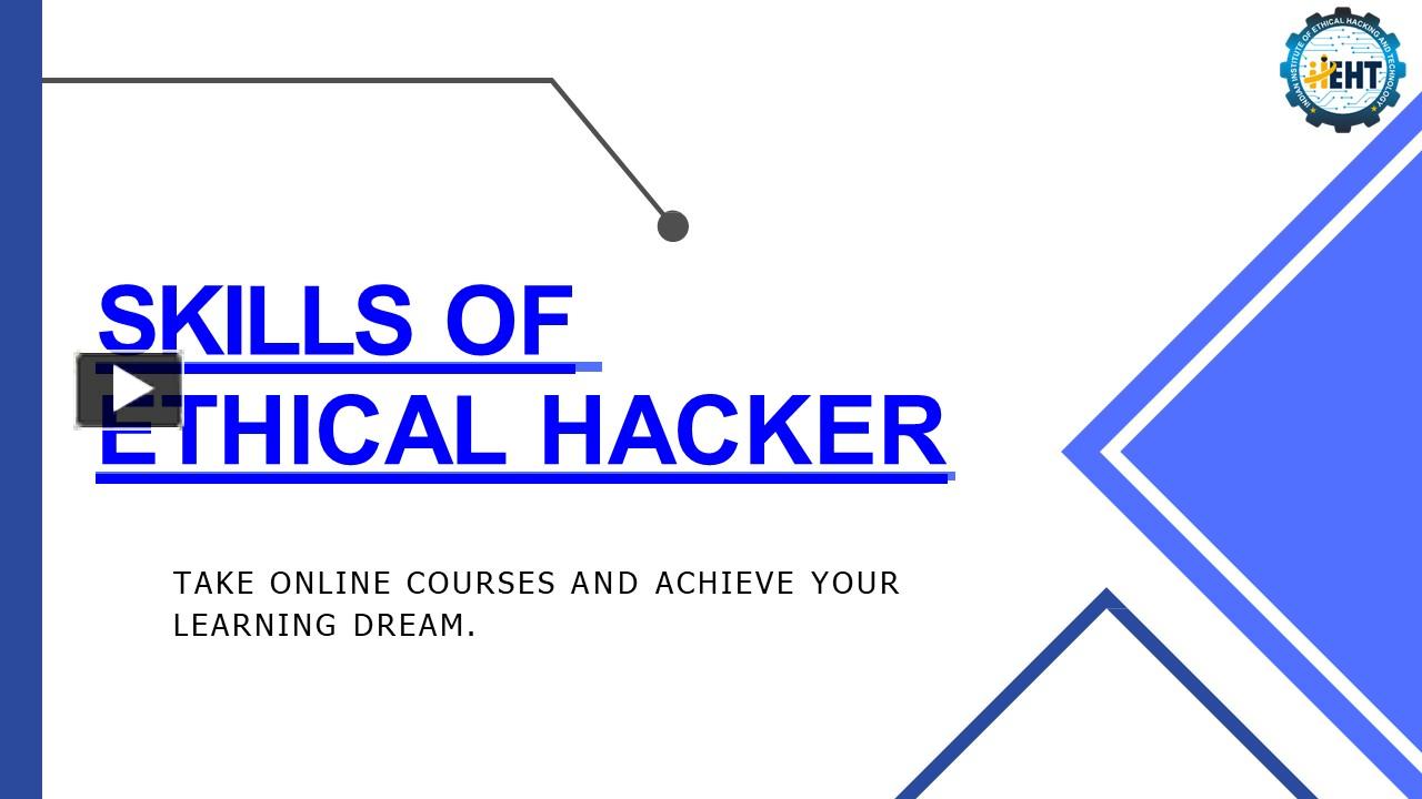 PPT – Skills of Ethical Hacker PowerPoint presentation | free to download - id: 97ba55-NDkzN