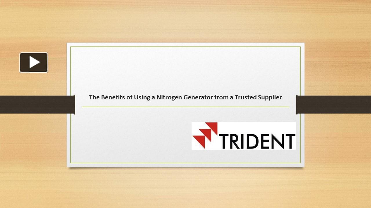 PPT – The Benefits of Using a Nitrogen Generator from a Trusted Supplier (1) PowerPoint ...