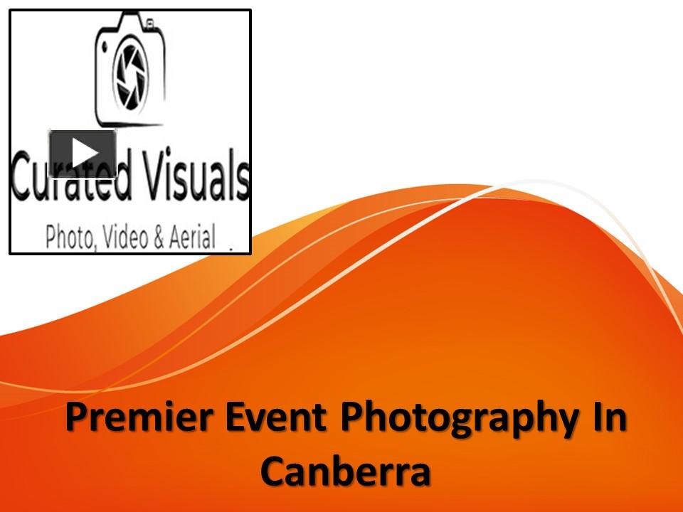 PPT – Affordable Event Photography in Canberra PowerPoint presentation | free to download - id ...