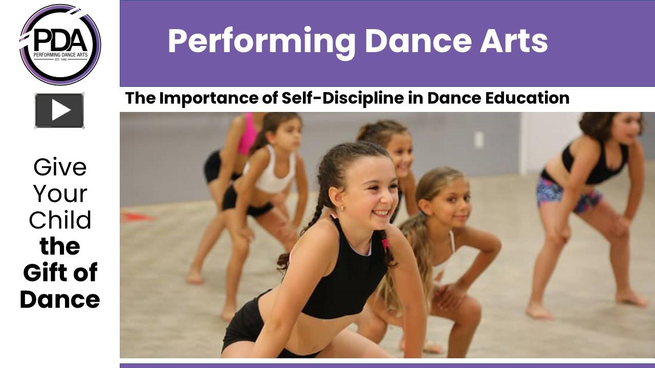 PPT – CULTIVATING SELF-DISCIPLINE: HOW DANCE CLASSES TEACH KIDS SELF-DISCIPLINE PowerPoint ...