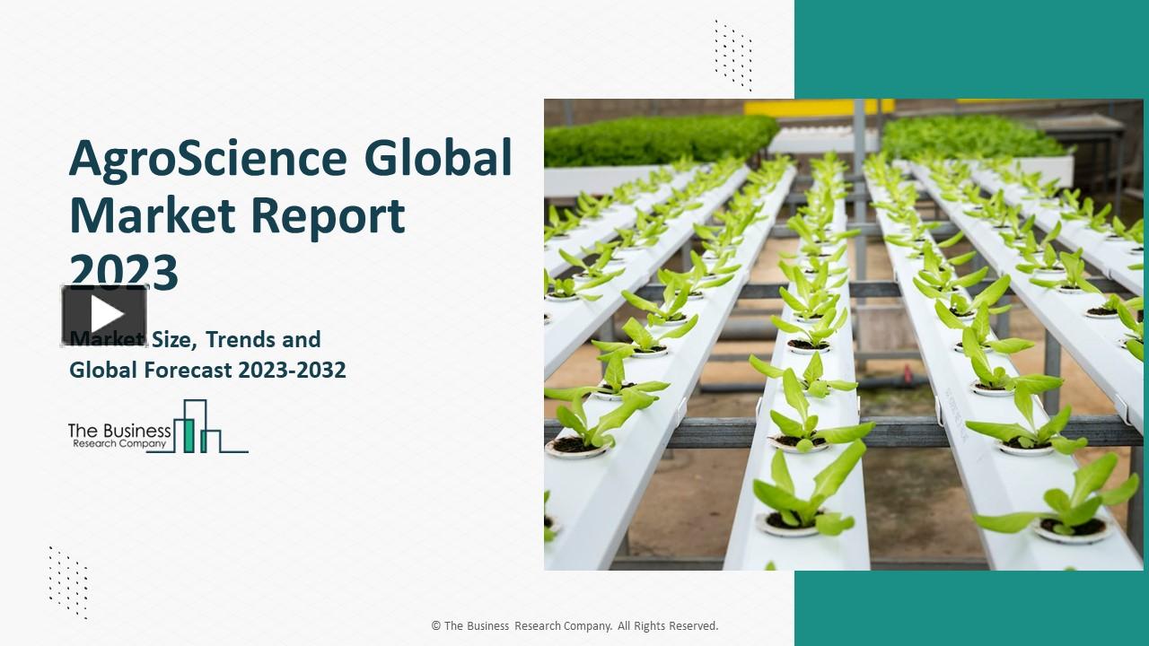 PPT – Global AgroScience Market 2023 - By Growth Factors, Applications, Regional Analysis, Key ...