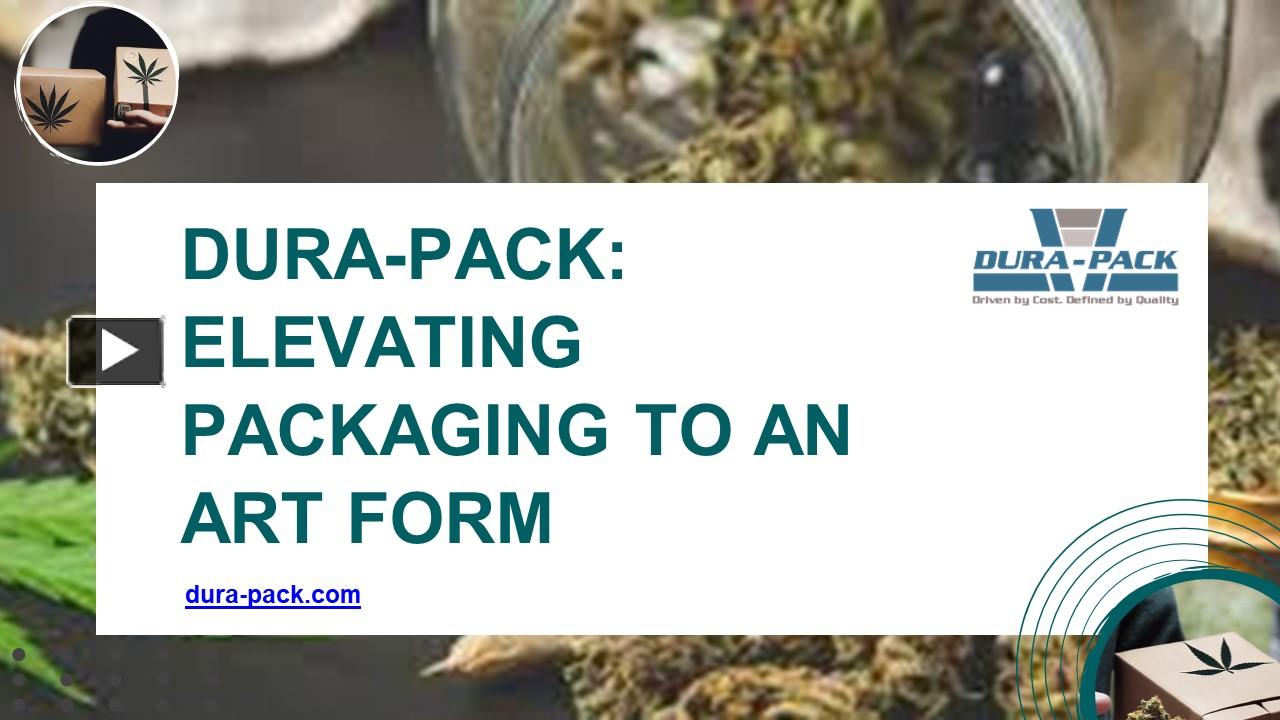 PPT – Dura-Pack: Elevating Packaging to an Art Form PowerPoint presentation | free to download ...