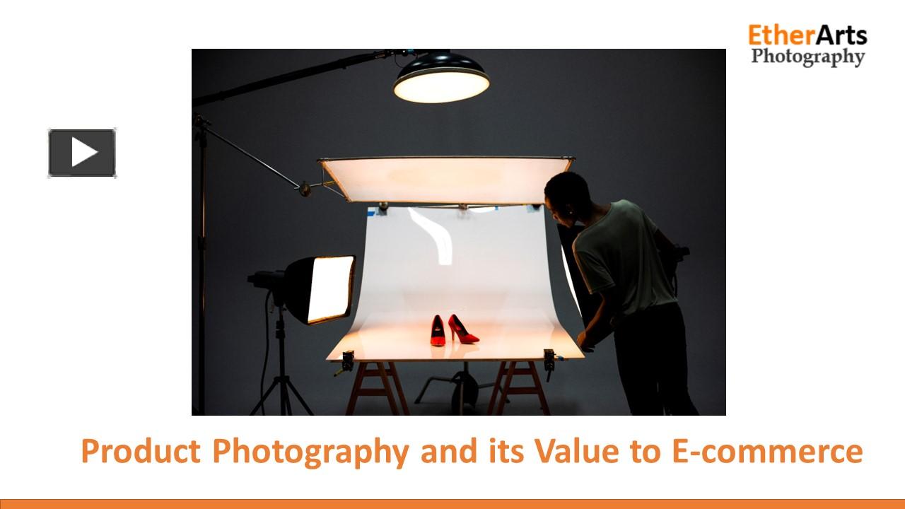 Product Photography and its Value to E-commerce presentation | free to ...