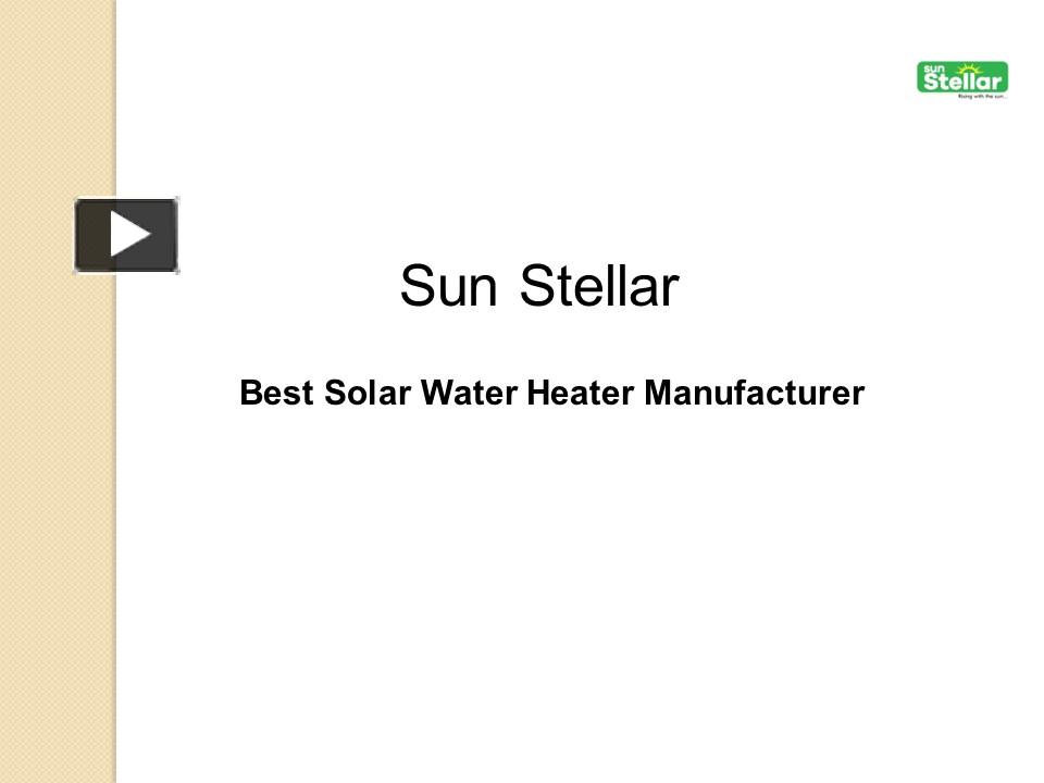 PPT – Best 8 Benefits of Solar Water Heaters PowerPoint presentation | free to download - id ...