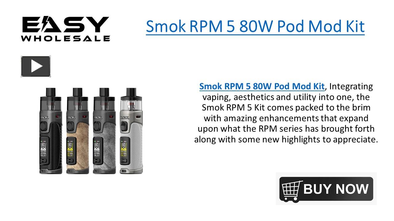 PPT – Smok RPM 5 80W Pod Mod Kit PowerPoint presentation | free to download - id: 97bf9b-MzQxZ