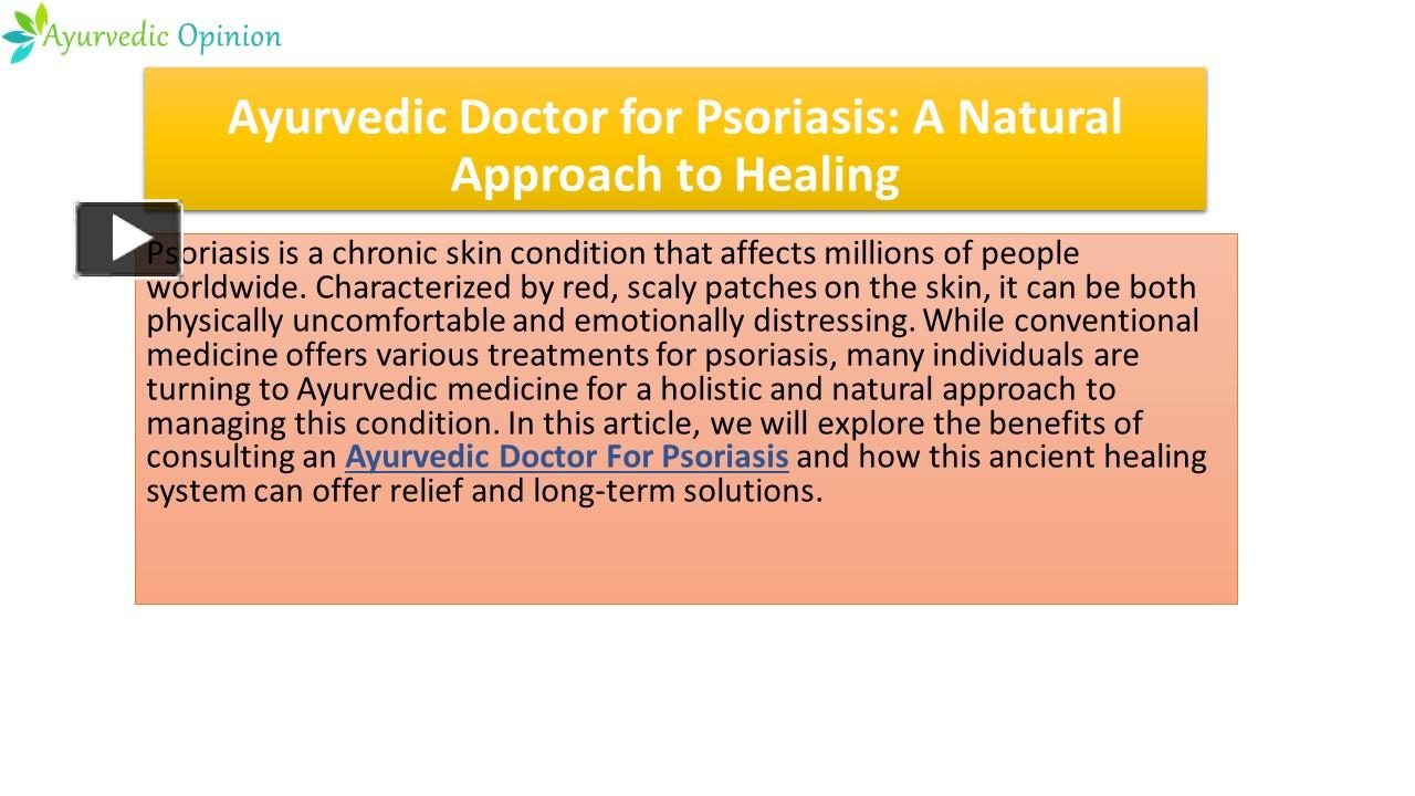 PPT – Ayurvedic Doctor For Psoriasis PowerPoint presentation | free to download - id: 97c031-MTgzZ