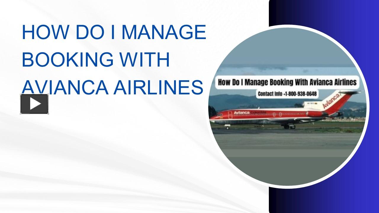 How Do I Manage Booking With Avianca Airlines presentation | free to download