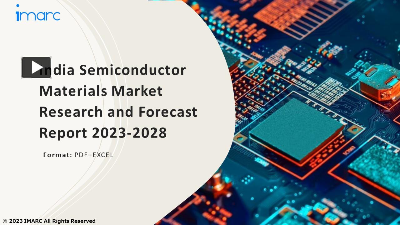 India Semiconductor Materials Market PPT: Growth, Outlook, Demand, Keyplayer Analysis and ...