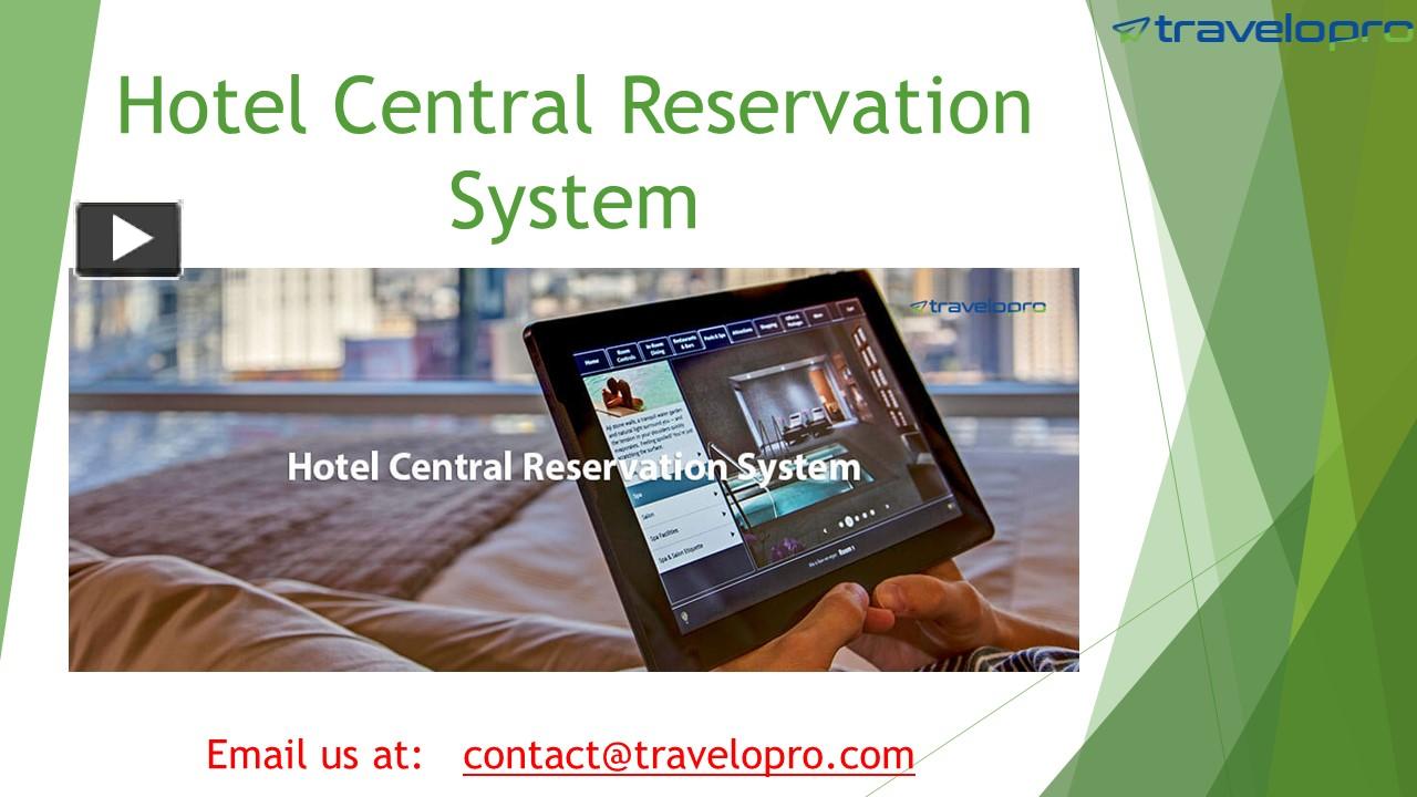 PPT – Hotel Central Reservation System PowerPoint presentation | free to download - id: 97c538-ZDMzN