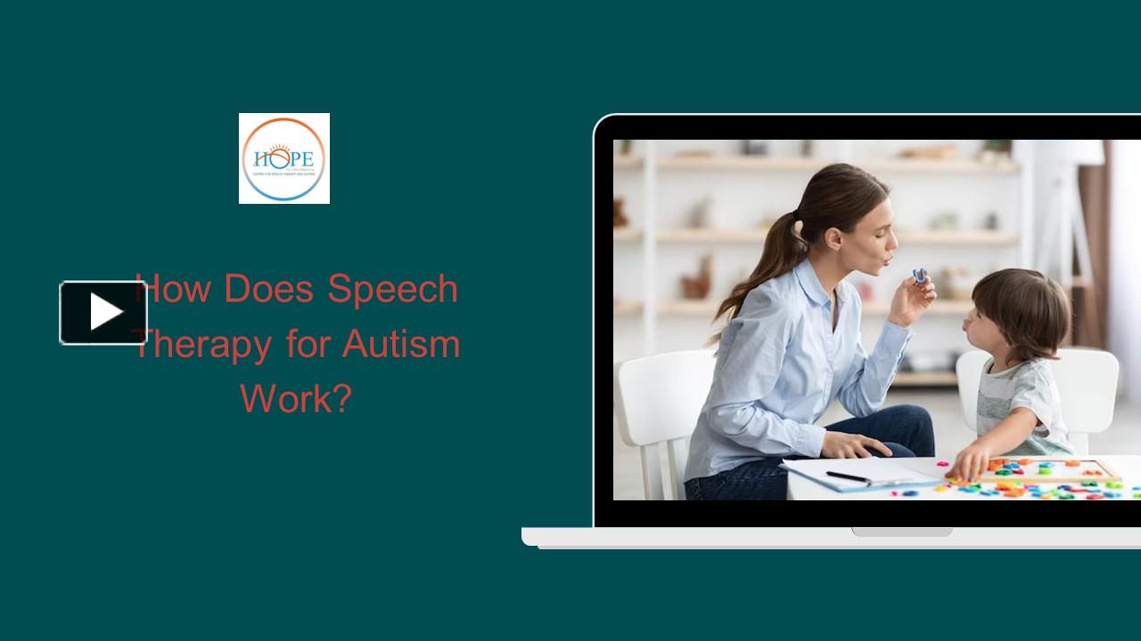 How Does Speech Therapy for Autism Work? presentation | free to download