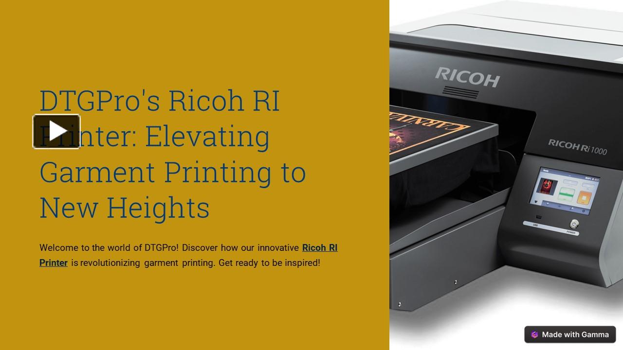 PPT – DTGPro's Ricoh RI Printer: Elevating Garment Printing to New Heights PowerPoint ...