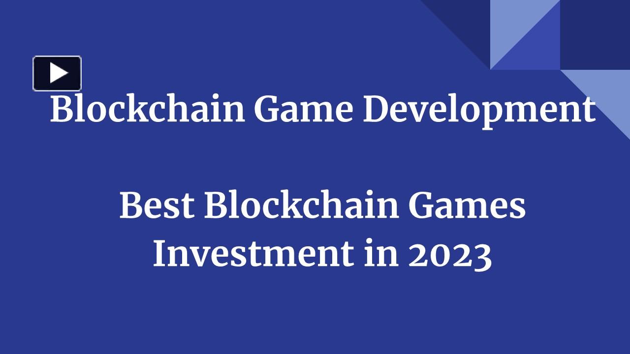 Ppt Blockchain Game Development Best Blockchain Games Investment In