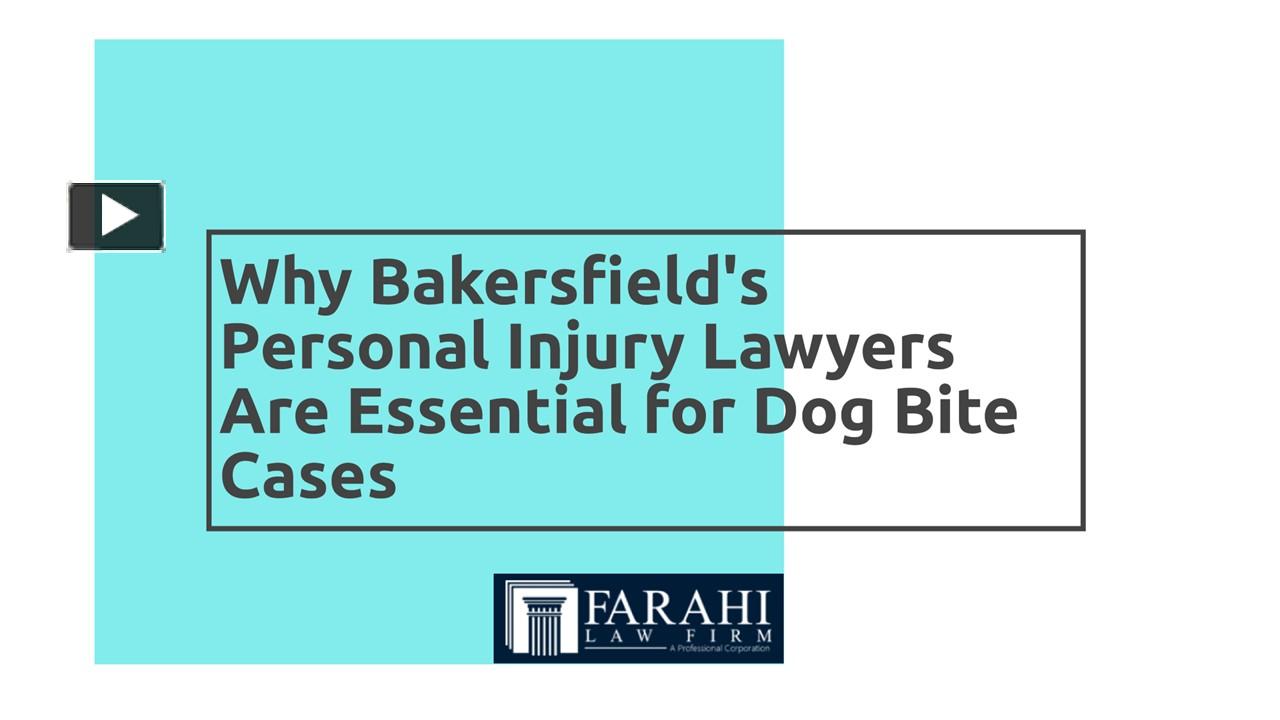PPT – Why Bakersfield's Personal Injury Lawyers Are Essential for Dog Bite Cases PowerPoint ...