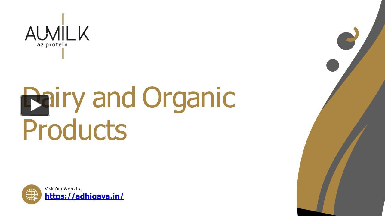 PPT – Dairy and Organic Products PowerPoint presentation | free to download - id: 97c7c5-YTU3Z