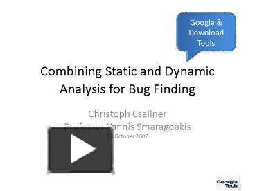Combining Static and Dynamic Analysis for Bug Finding presentation ...