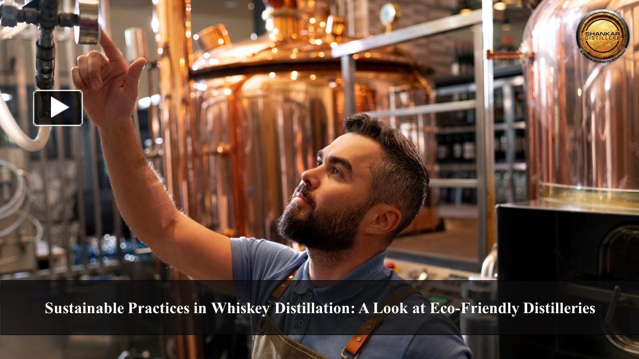 PPT – Behind the Barrel: Sustainable Secrets of Whiskey Distilleries PowerPoint presentation ...
