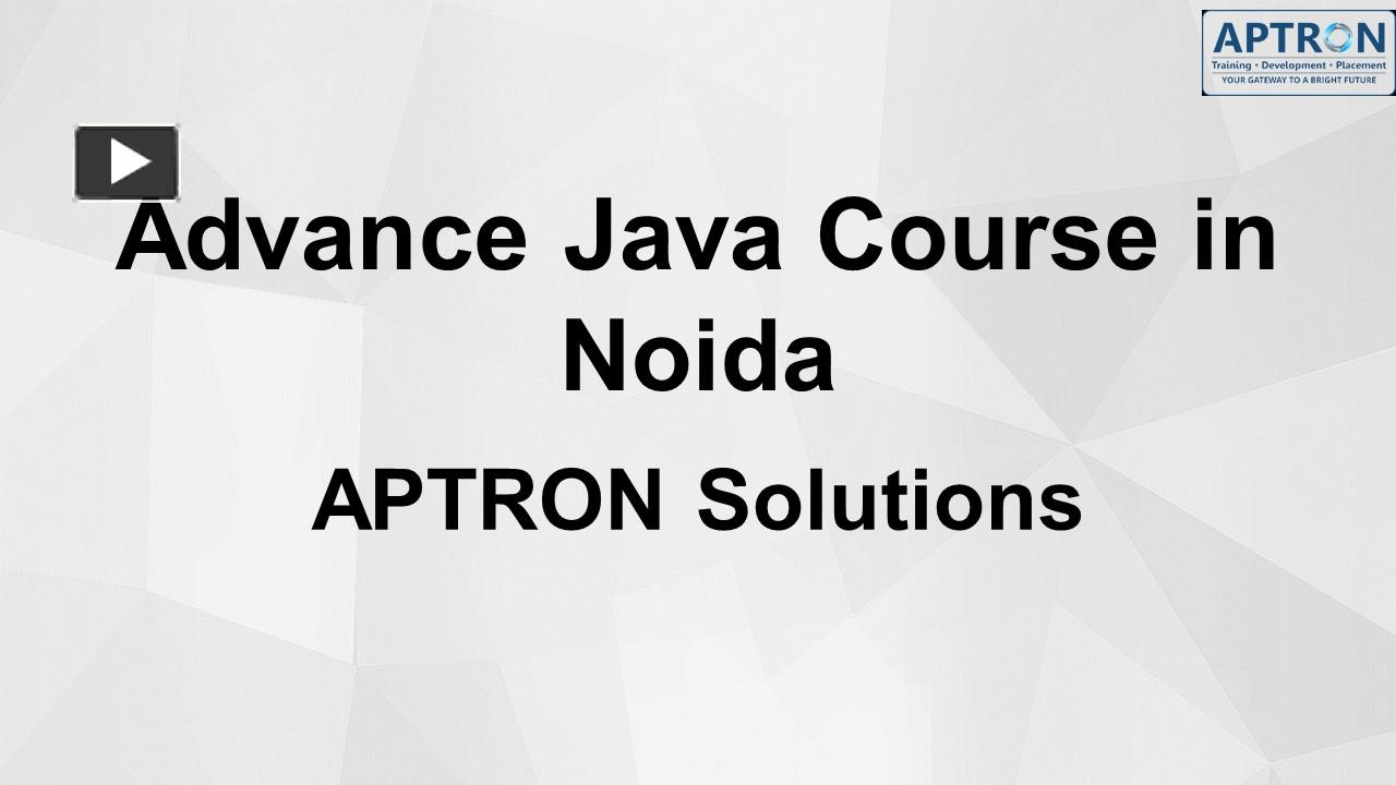 Advance Java course in Noida presentation | free to download